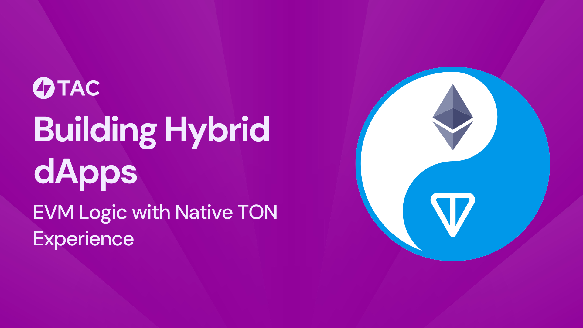 Building Hybrid dApps: A Developer's Guide to EVM Logic with Native TON Experience